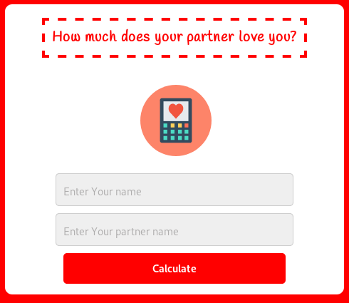 lovecalc | LoveCalc is a Social Engineering Project that tricks people into giving out their ...